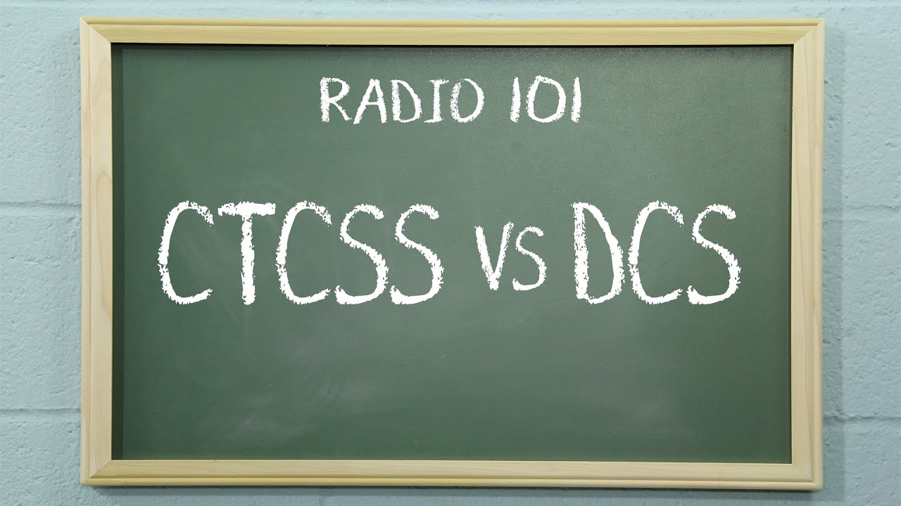 The Difference Between Ctcss And Dcs Radio 101 Two Way Radio Forum